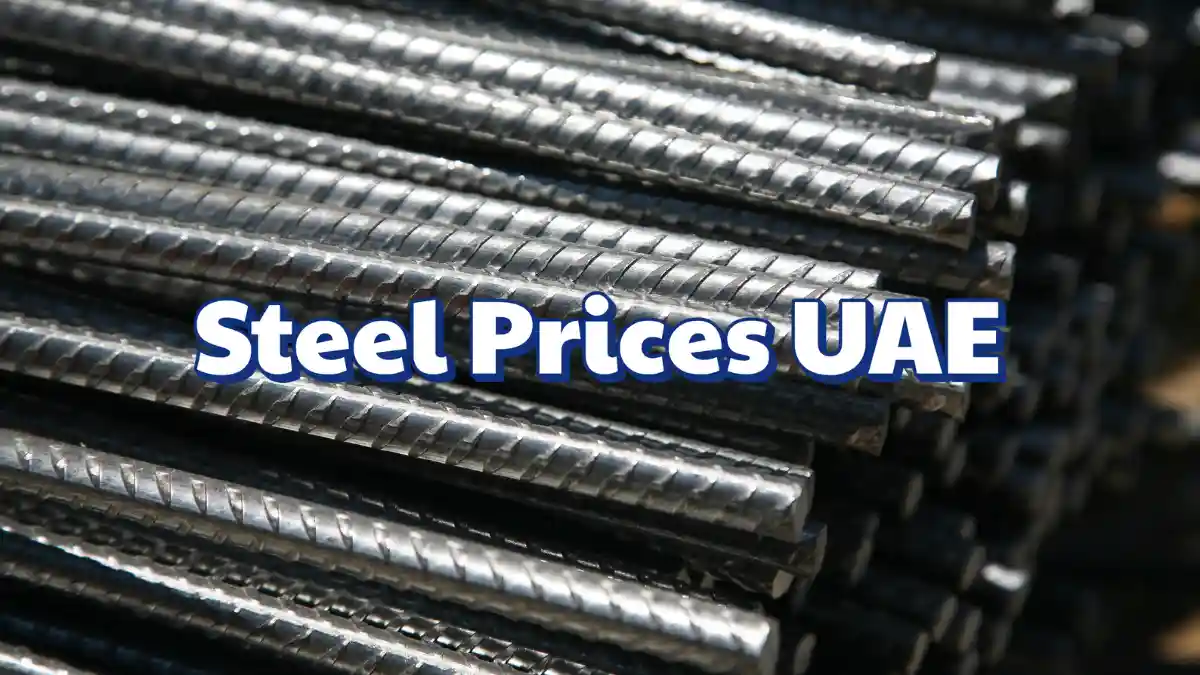 Latest Update on UAE Steel Prices and Market Trends